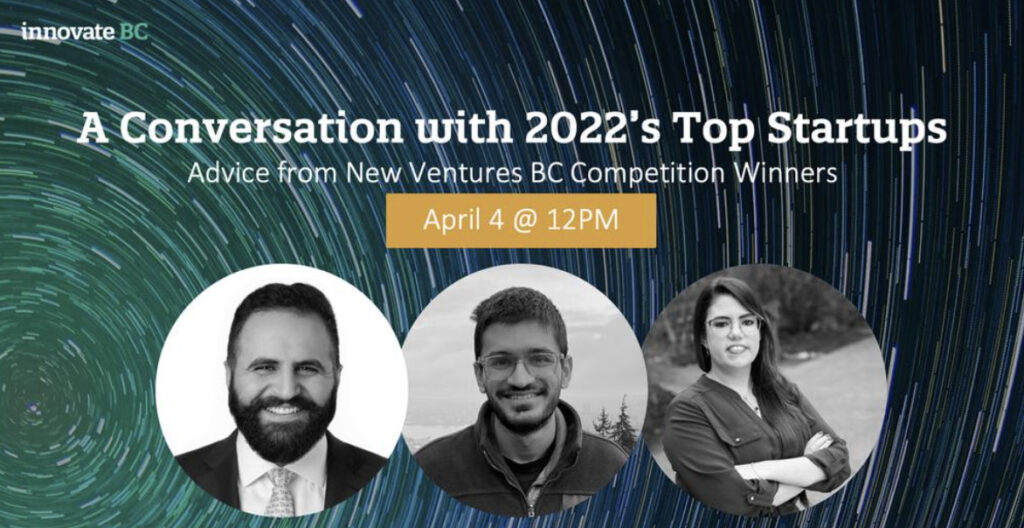 A Conversation with 2022’s Top Startups - New Ventures BC